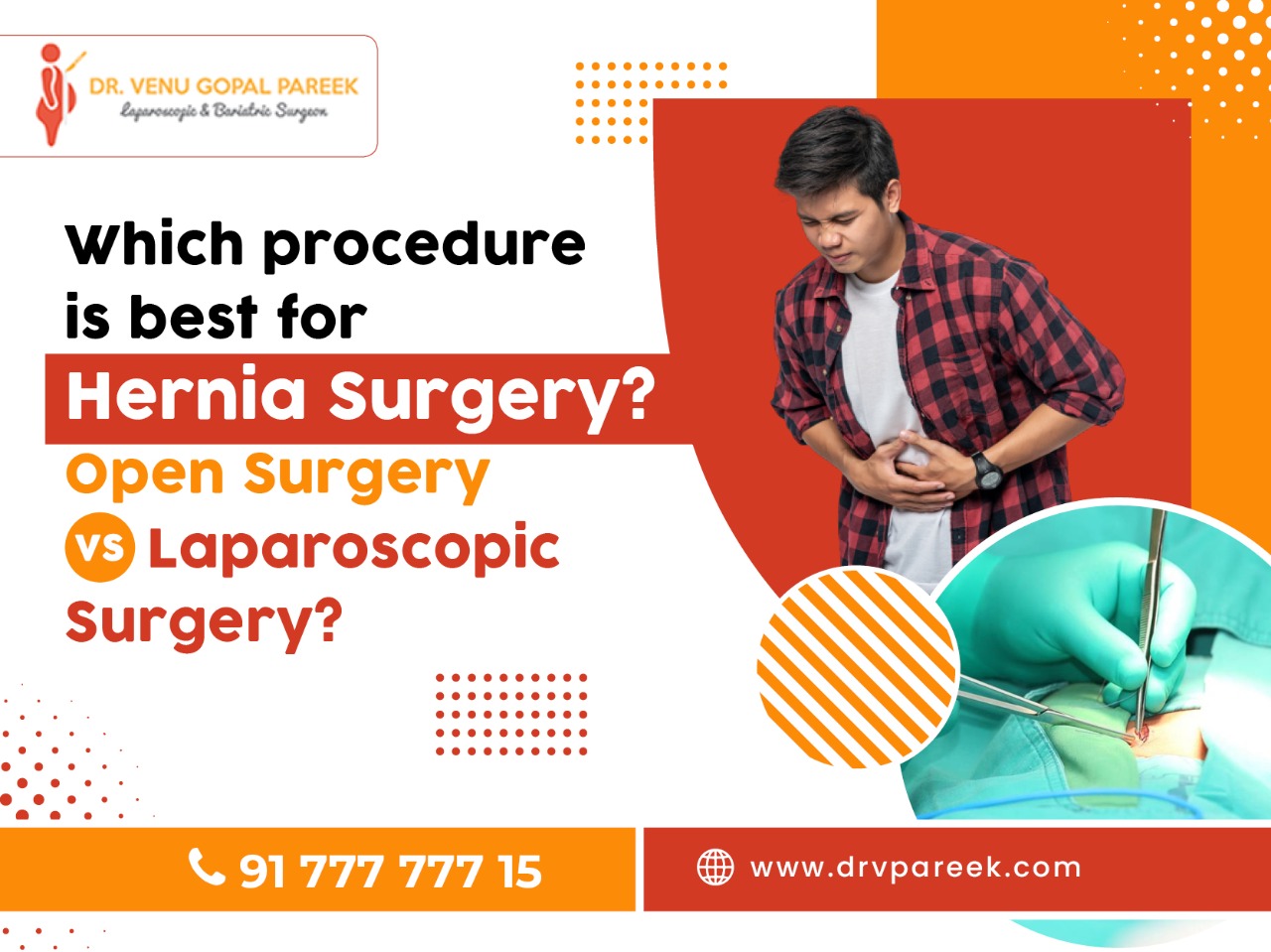 Which procedure is best for Hernia Surgery? Open Surgery vs Laparoscopic Surgery?
