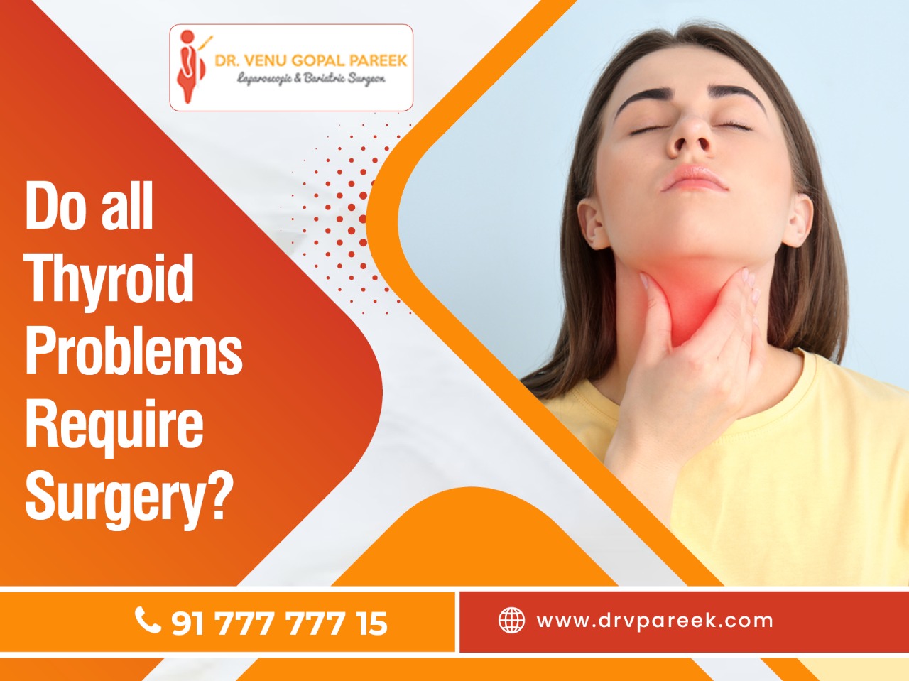 Do all thyroid problems require surgery?