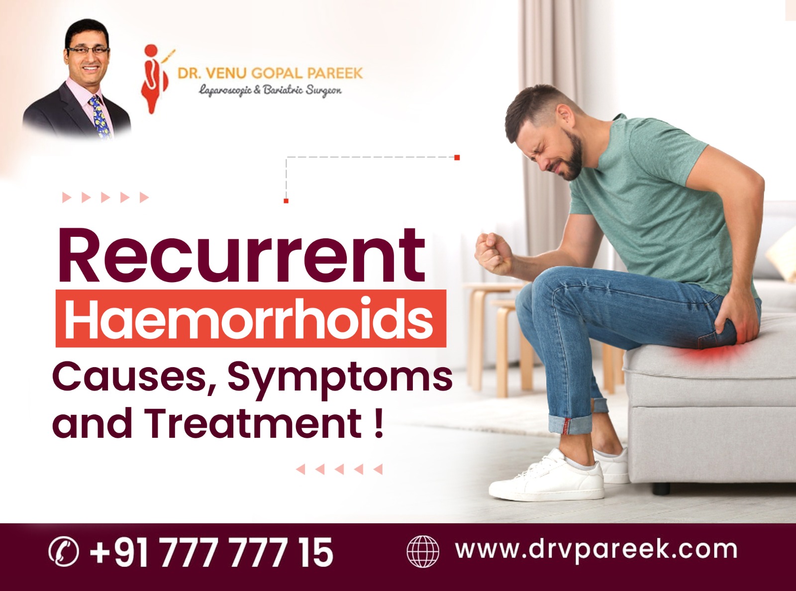 Recurrent Haemorrhoids Causes, Symptoms, and Treatment